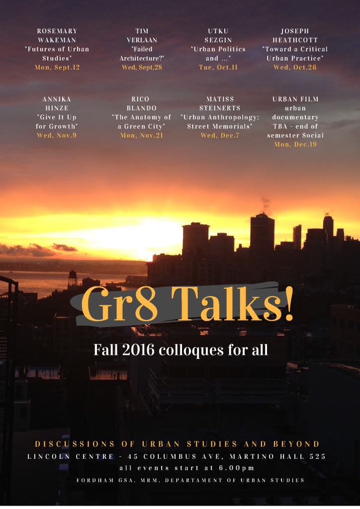 Fordham Graduate Student Association: Gr8 Talks! - Urban@Parsons
